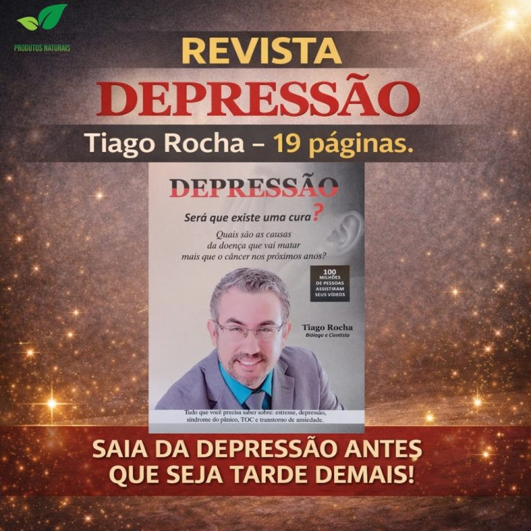 REVISTA DEPRESSÃO Tiago Rocha 19 páginas - Produtos Naturais Tiago Rocha